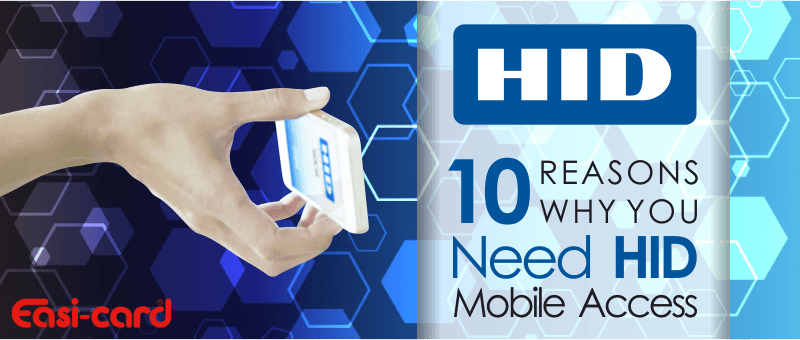 10 Reasons Why You Need HID Mobile Access – Easi-card